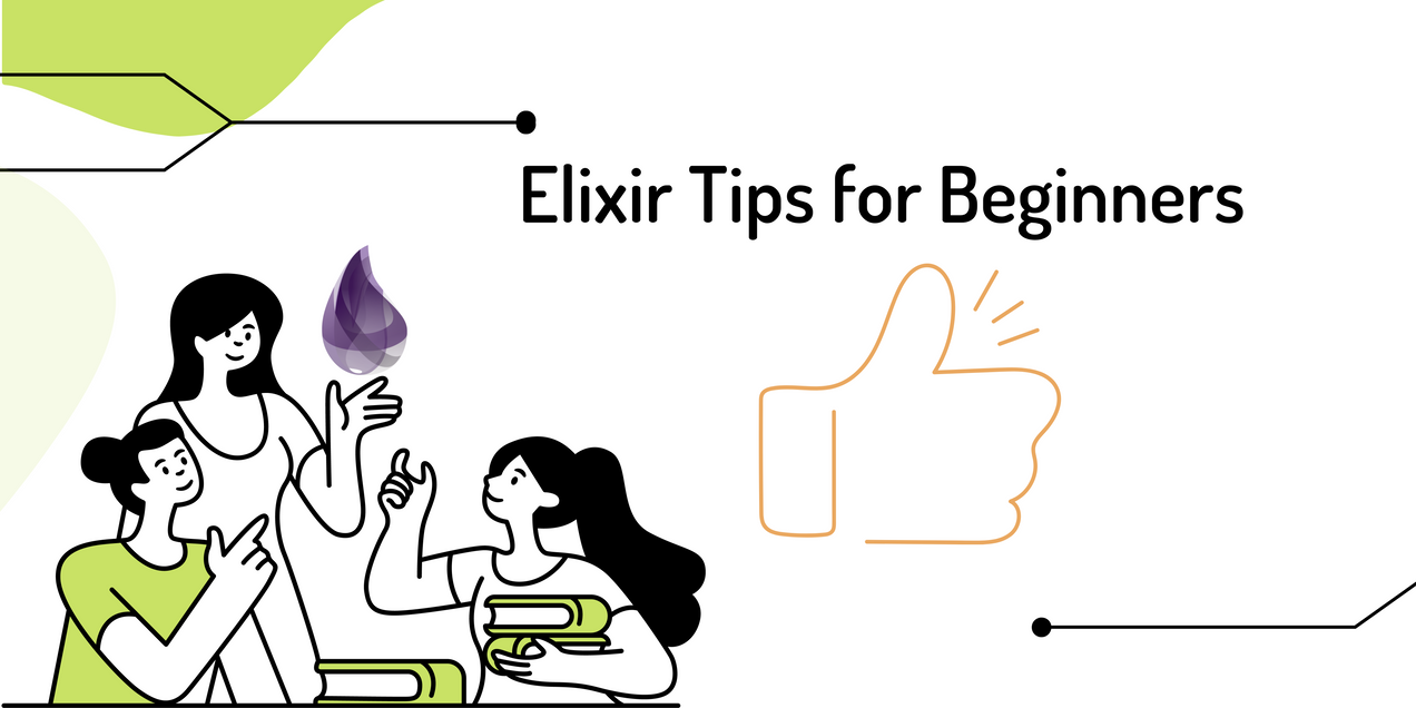 5 Tips for Elixir Beginners